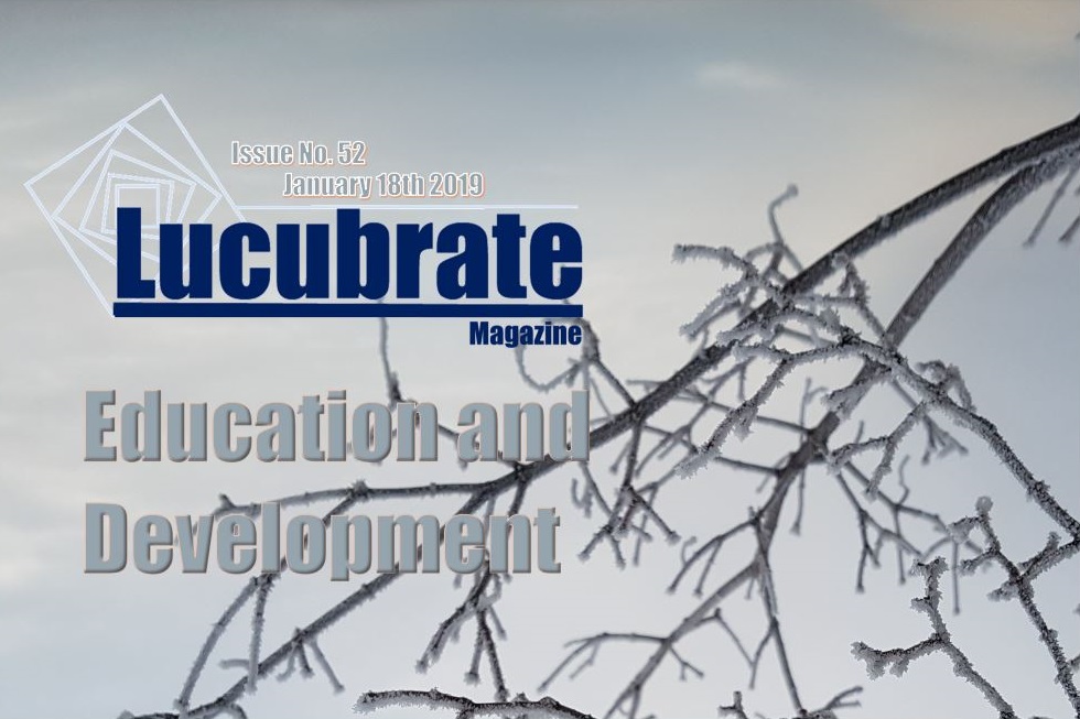 Education and Development; Lucubrate Magazine, Issue 52, January 18th ...